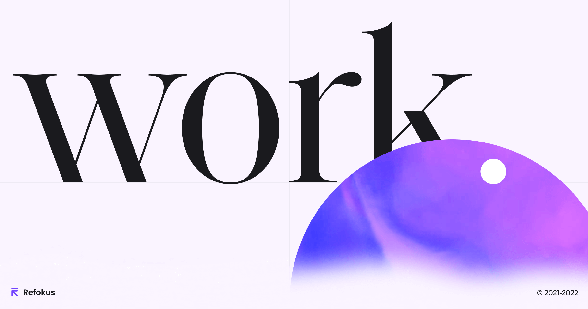 Refokus: Work
